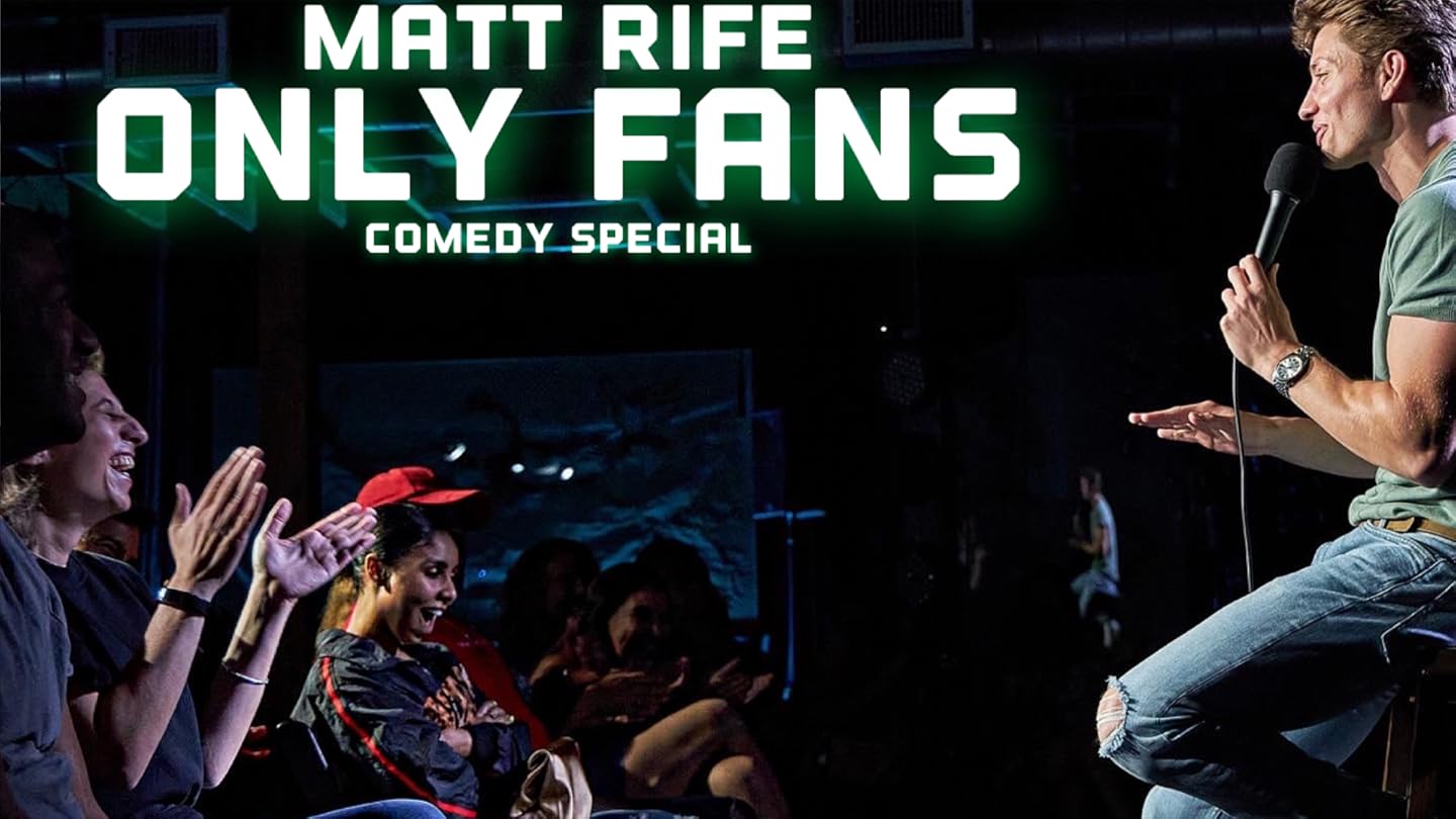 Watch Matt Rife: Only Fans | Prime Video