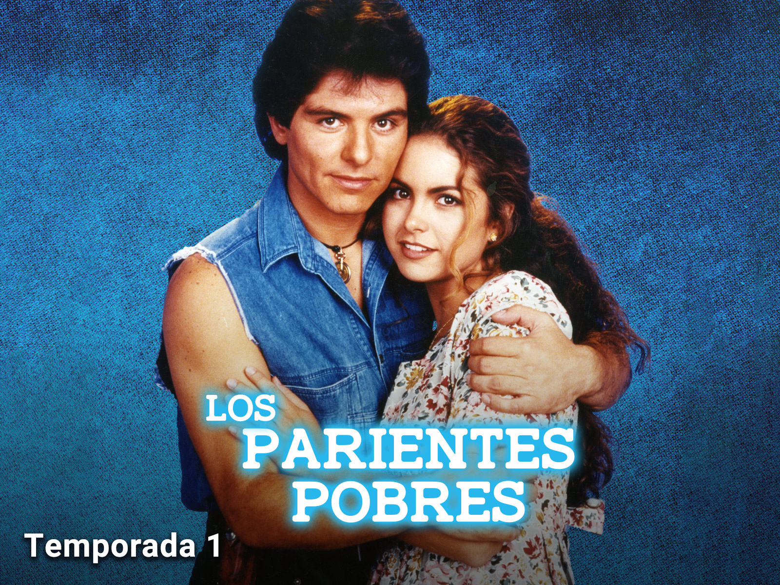 Prime Video: Los Parientes Pobres season-1