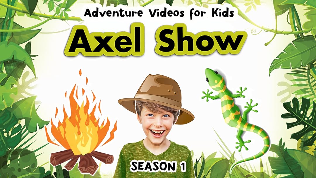 Watch Axel Show - Adventure Videos For Kids | Prime Video