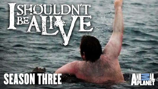 Watch I Shouldn't Be Alive | Prime Video