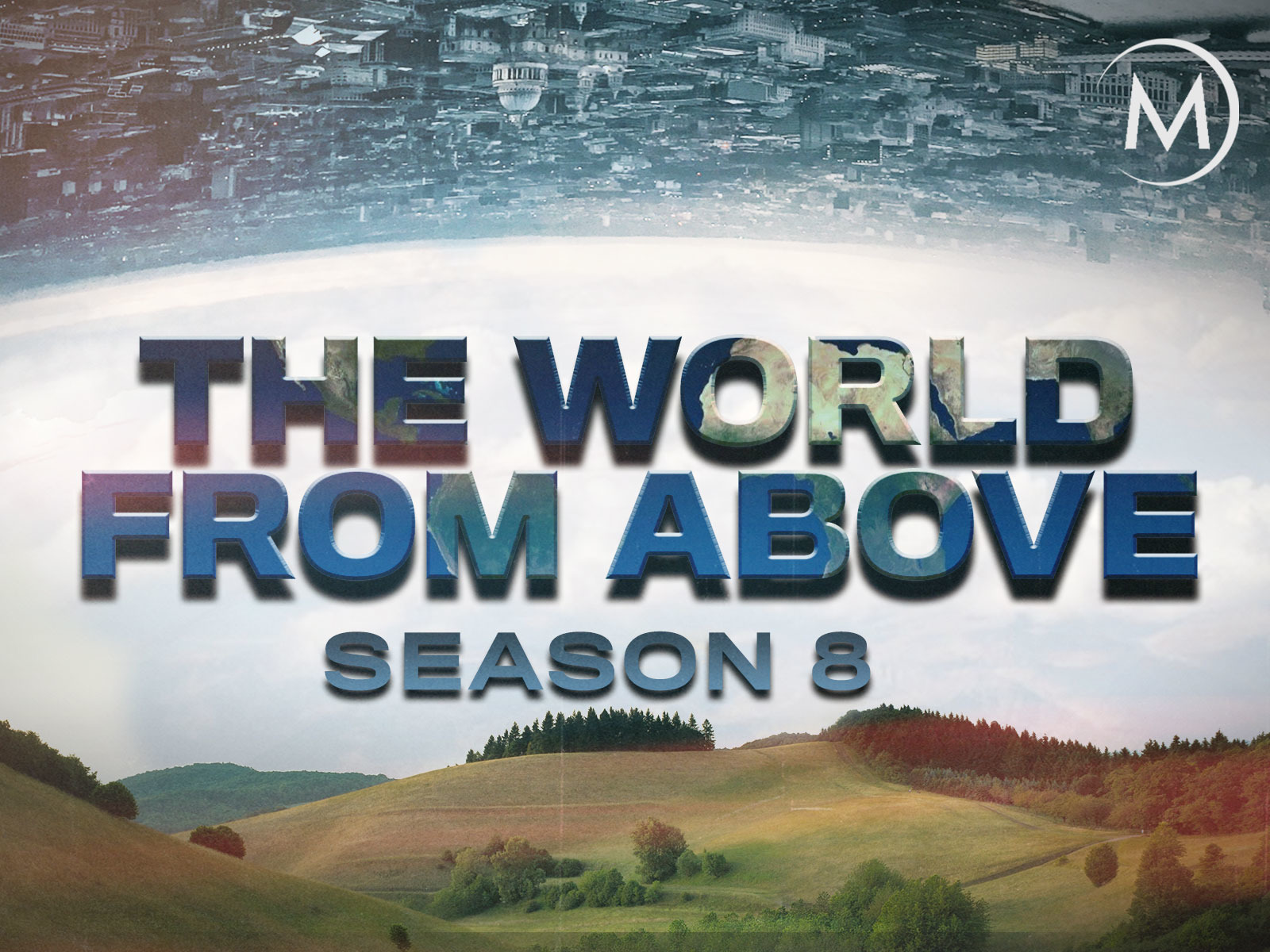 Prime Video: The World From Above