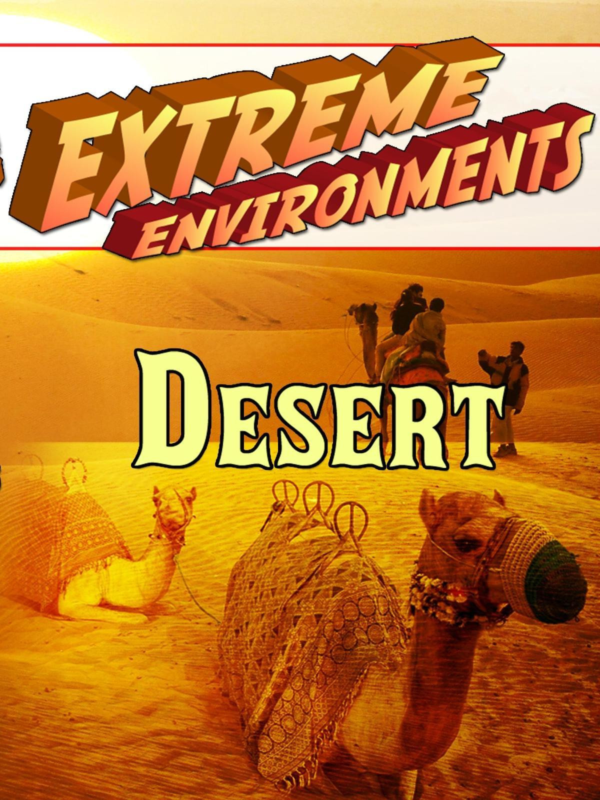 Extreme Environments Deserts