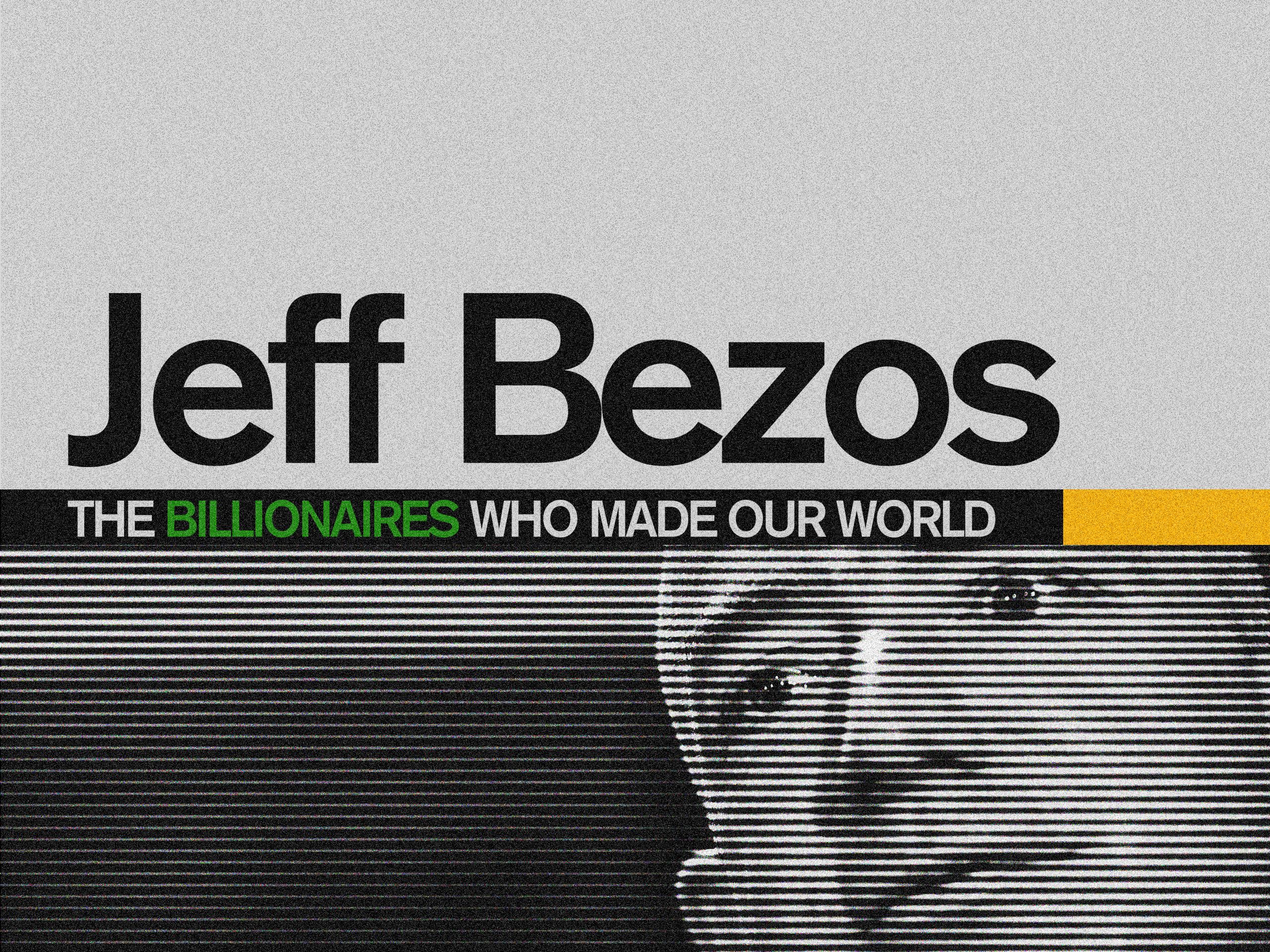 Prime Video: Jeff Bezos: The Billionaires Who Made Our World