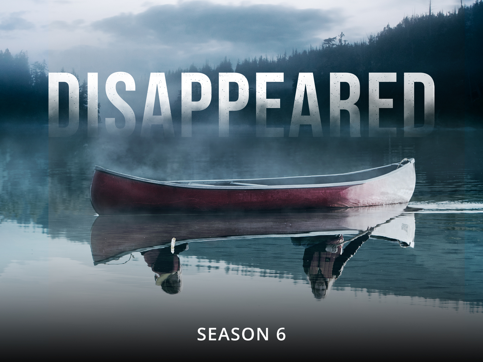 Prime Video: Disappeared Season 6