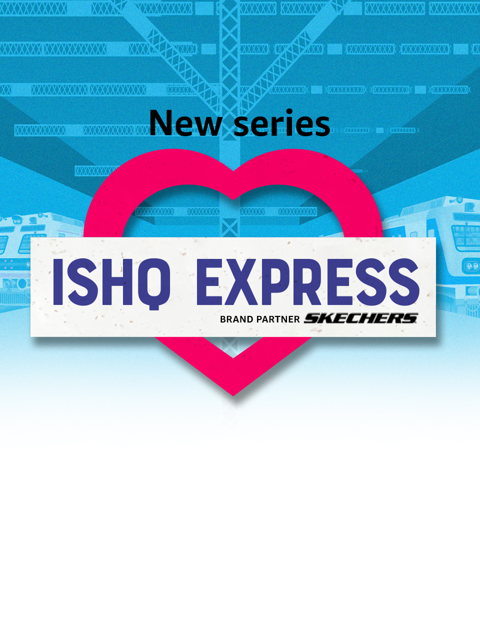 Prime Video: Ishq Express - Season 1