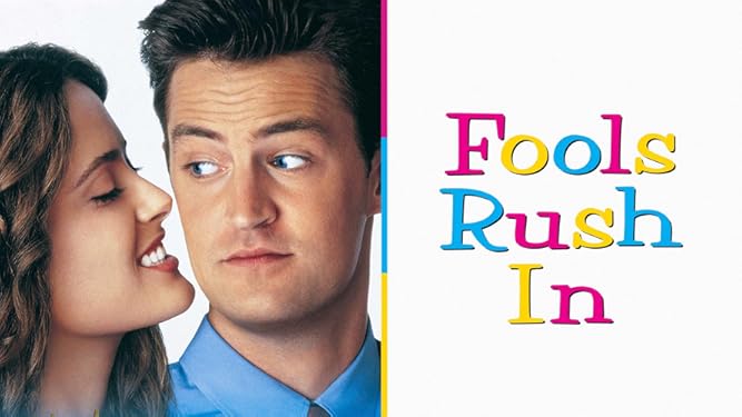 Fools Rush In Movie