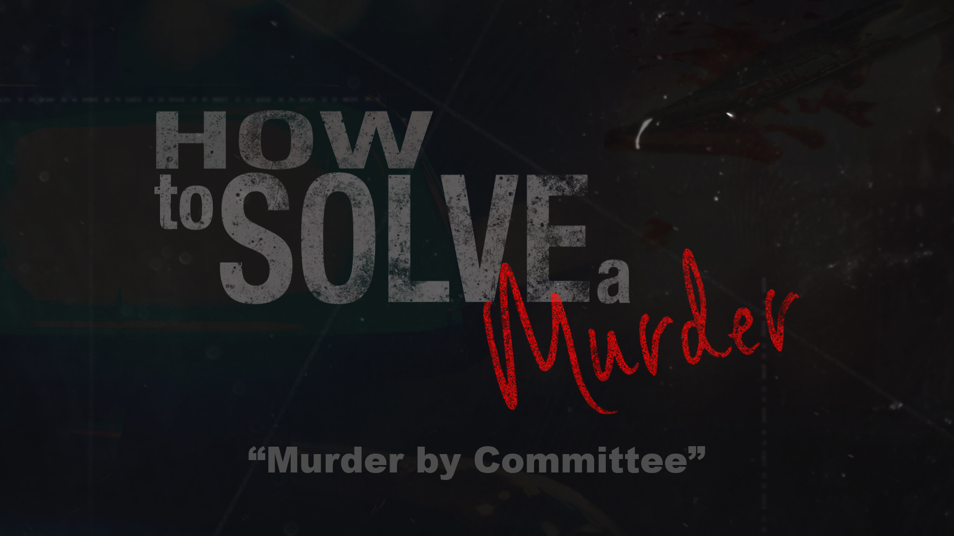Watch How To Solve A Murder: Murder by Committee | Prime Video