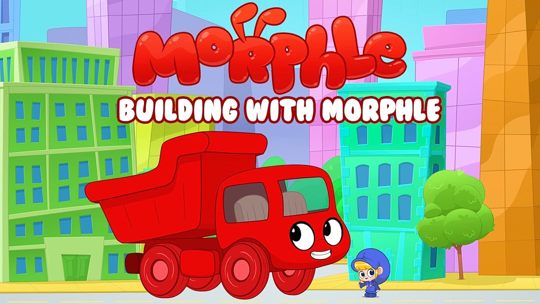 Prime Video: Morphle - Building with Morphle