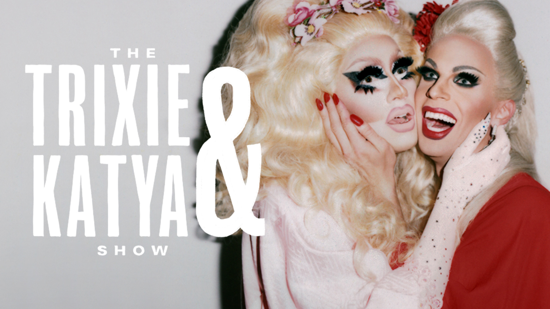 Watch THE TRIXIE & KATYA SHOW Season 1 | Prime Video