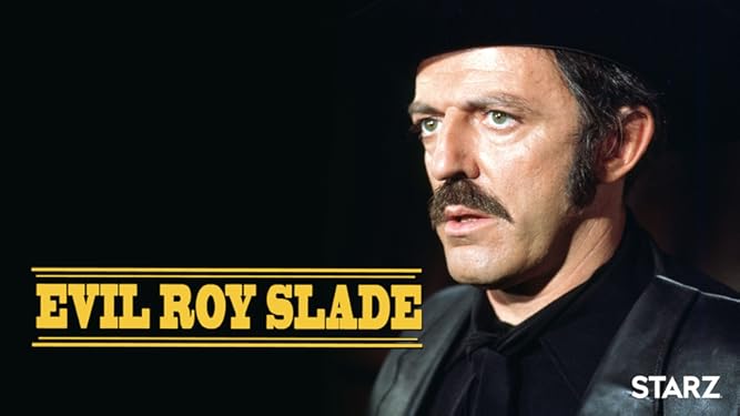 Evil Roy Slade