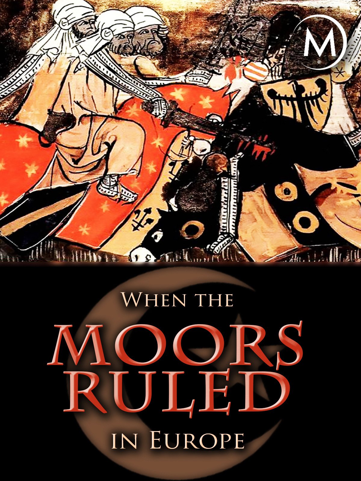 Prime Video: When the Moors Ruled in Europe