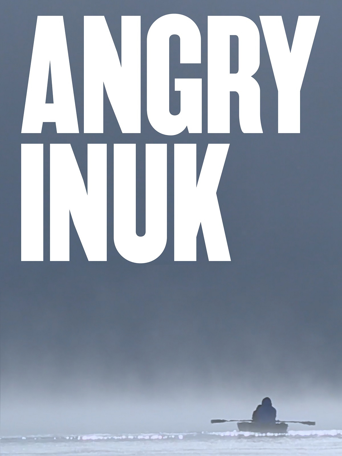 Prime Video: Angry Inuk