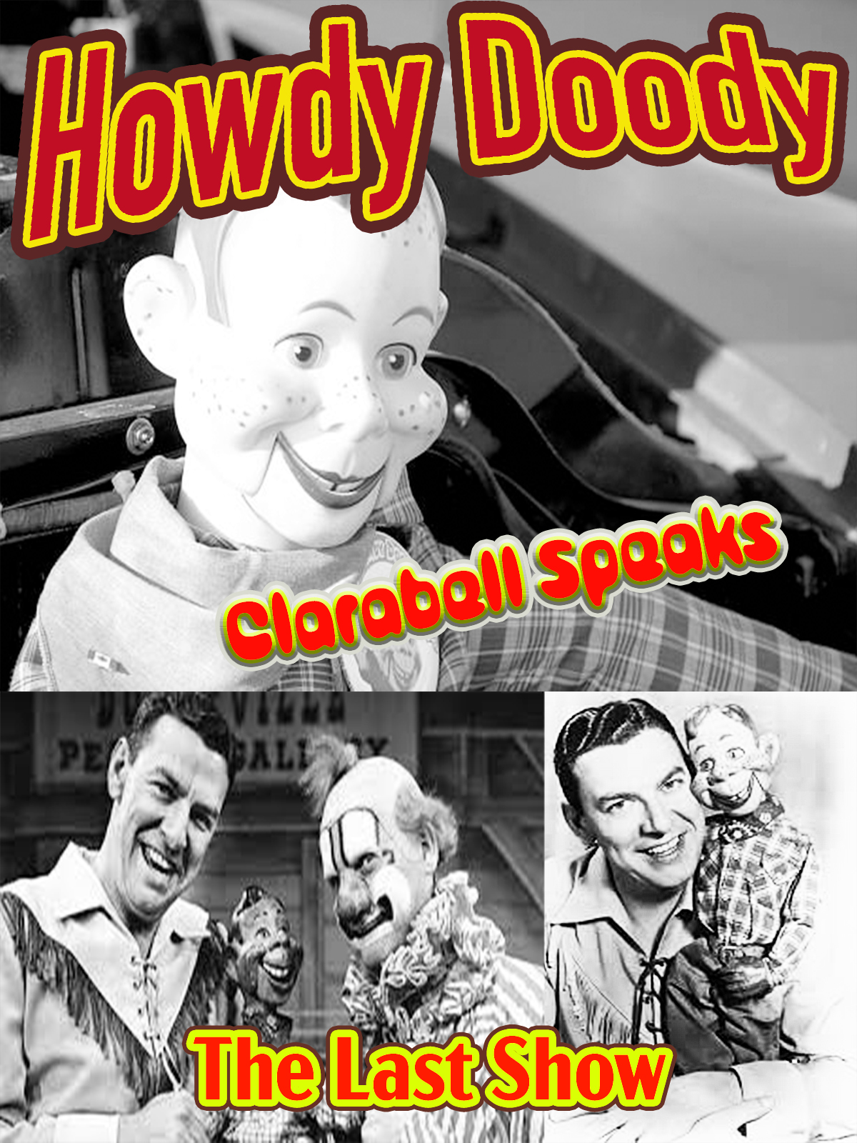Prime Video: Howdy Doody-Clarabell Speaks The Last Show