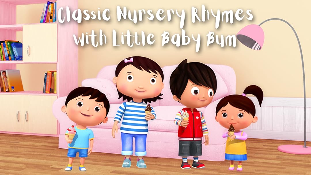 Watch Classic Nursery Rhymes With Little Baby Bum Prime Video