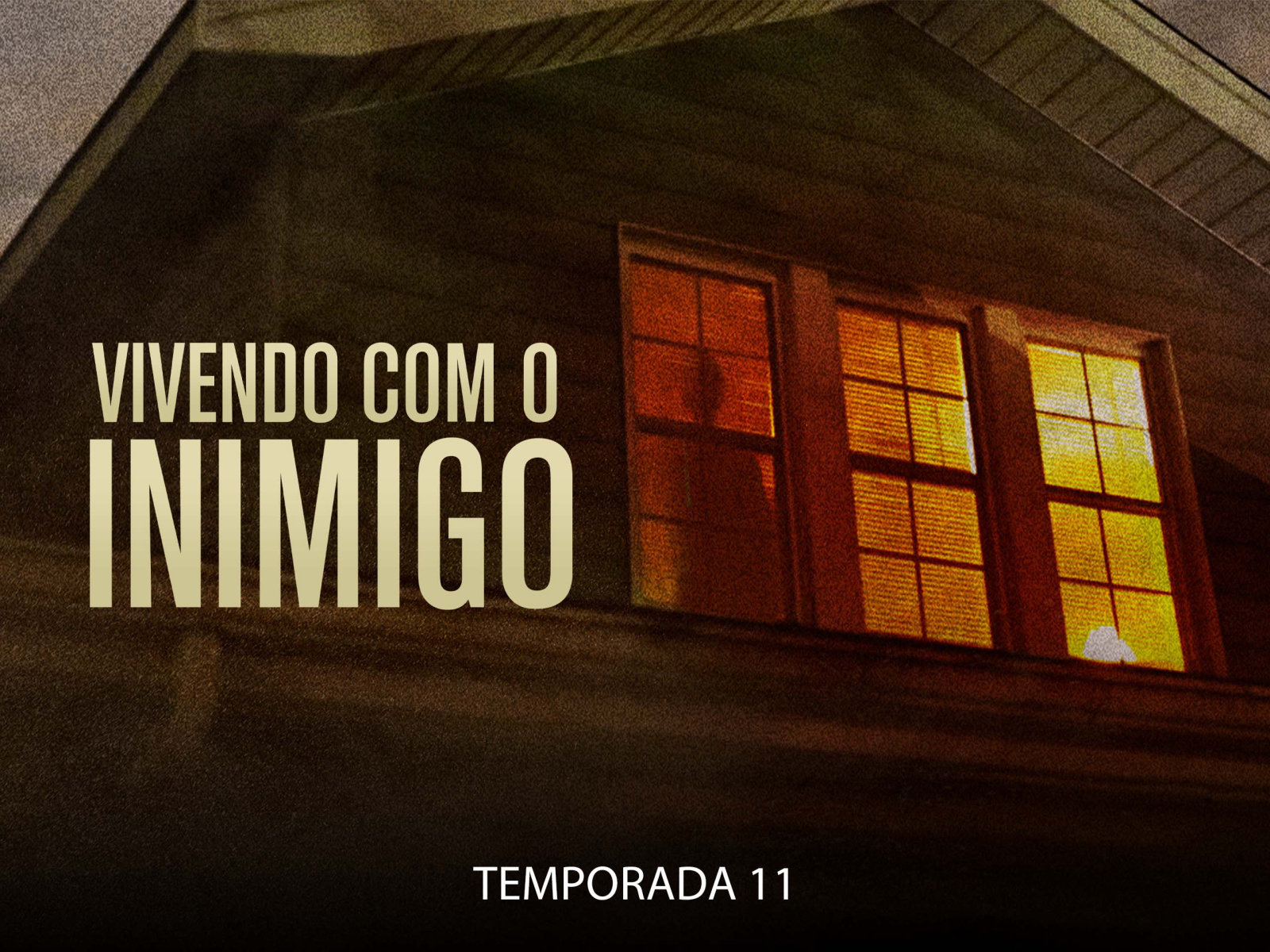 Prime Video: Vivendo com o Inimigo - Season 11