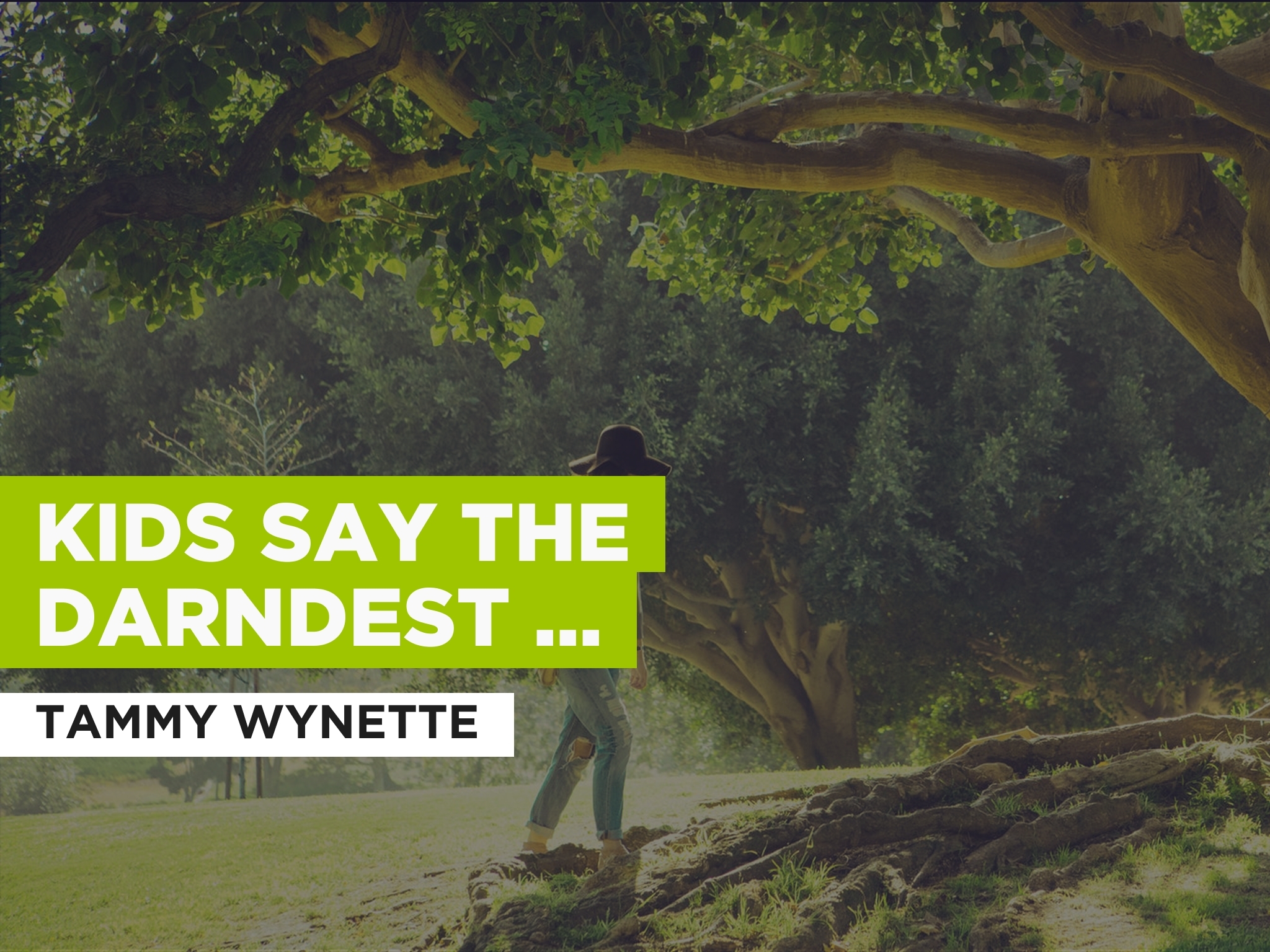 Prime Video: Kids Say The Darndest Things in the Style of Tammy Wynette