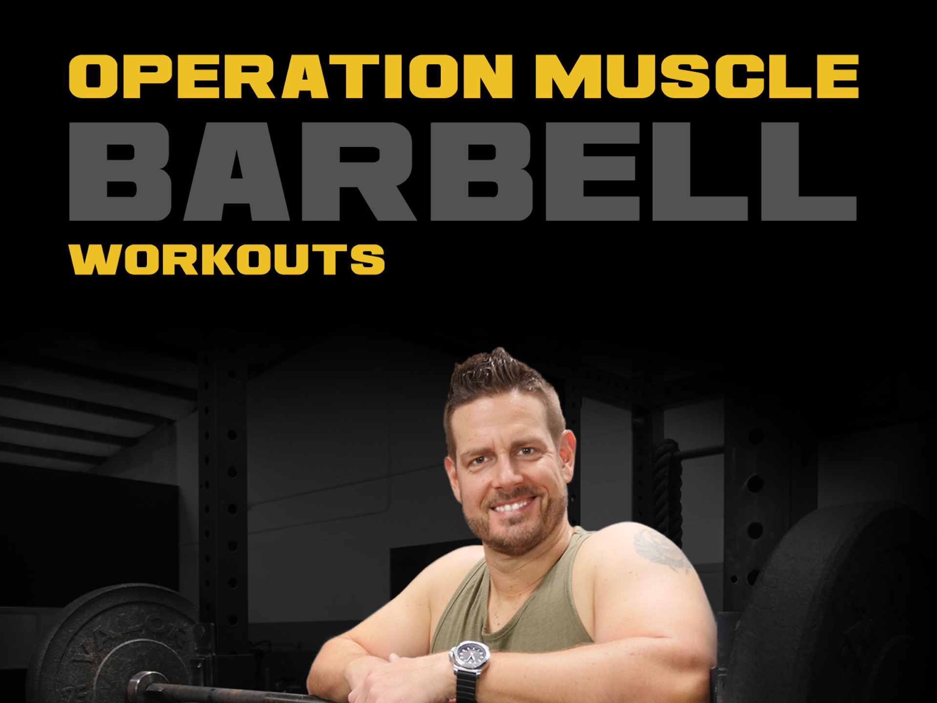 Prime Video: Operation Muscle: Barbell Workout