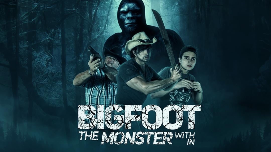 Prime Video: Bigfoot the Monster Within