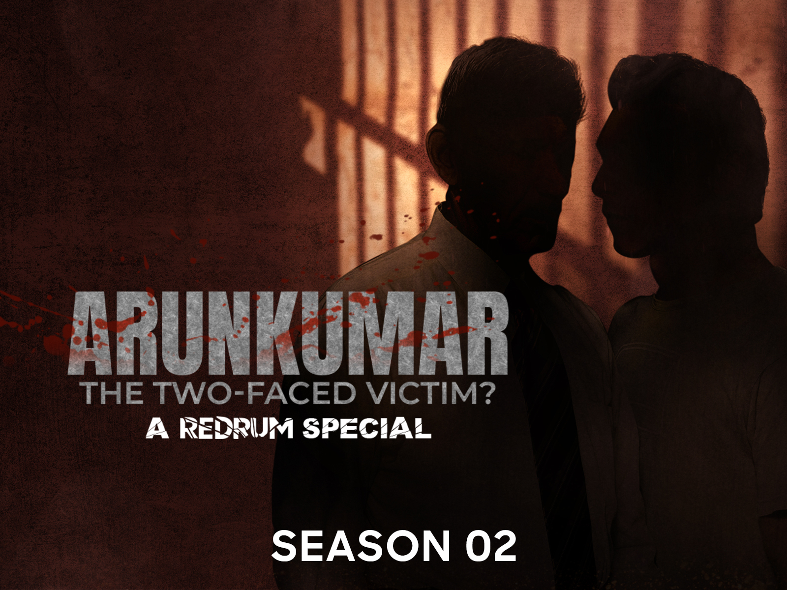 Prime Video: Arunkumar: The Two-Faced Victim? | A Redrum Special - Season 1