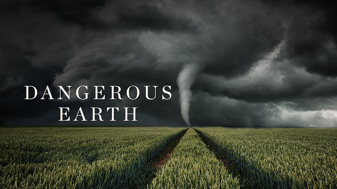 Watch Dangerous Earth - Season 1 | Prime Video