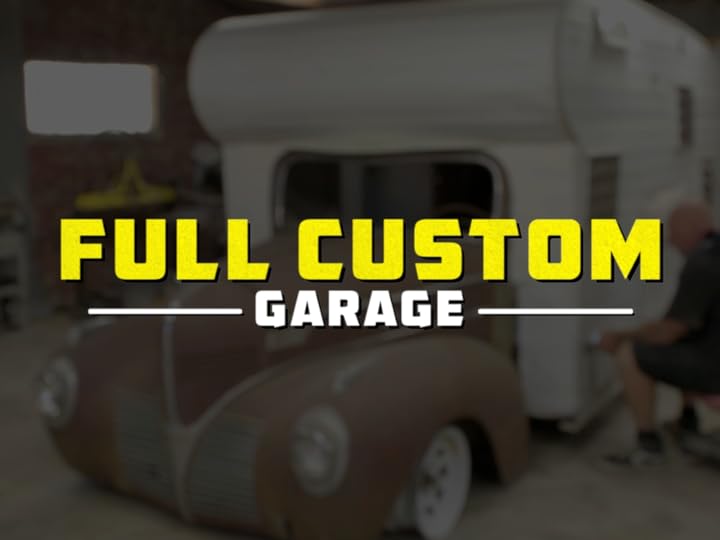 Prime Video: Full Custom Garage Season 8