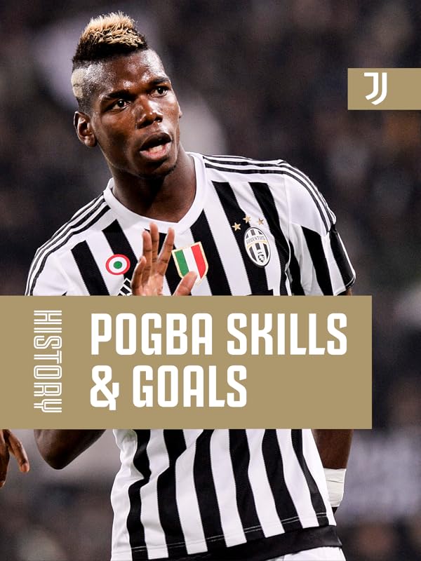 Prime Video: History. Pogba Skills and Goals.