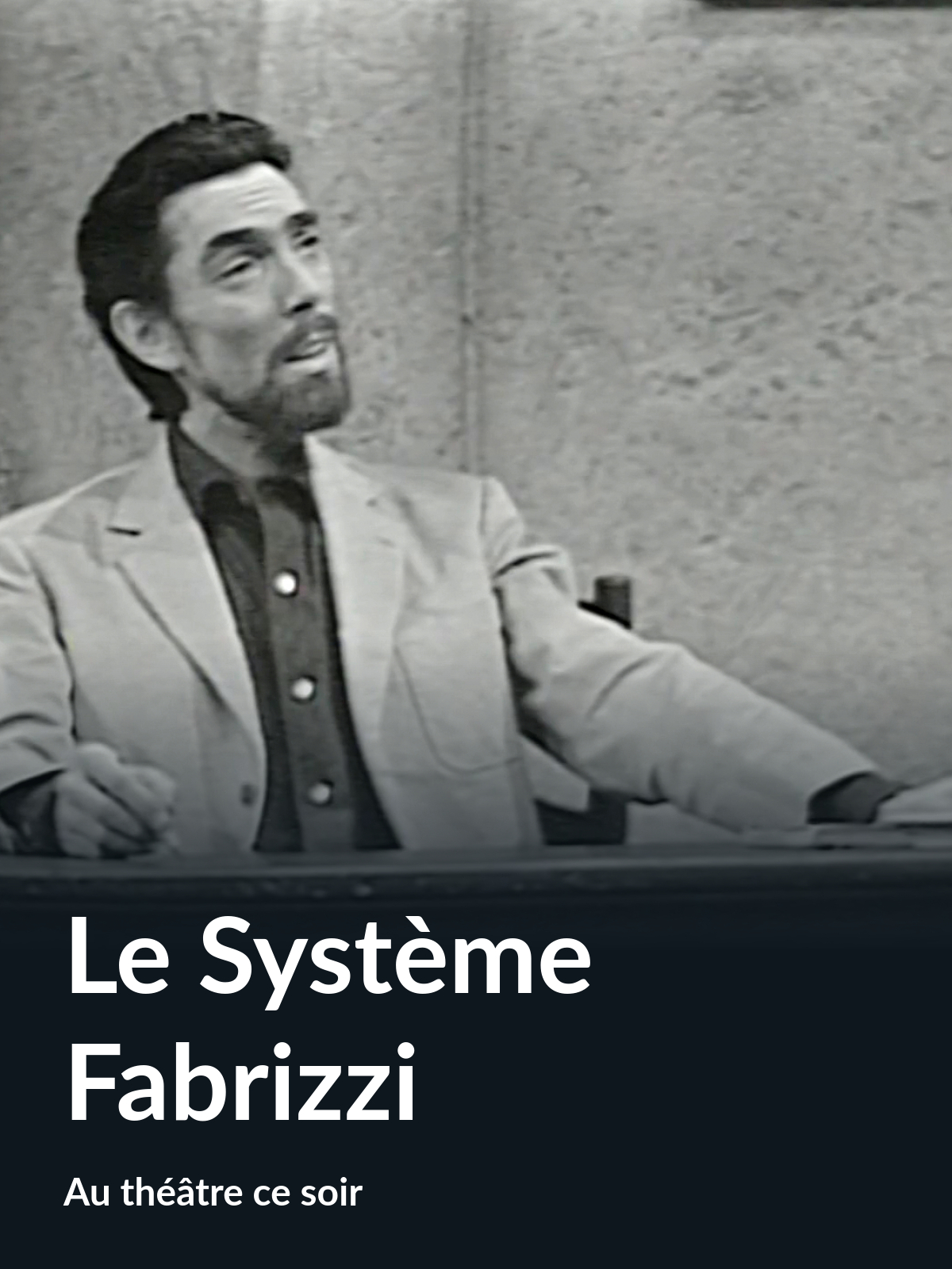 Prime Video: Le Système Fabrizzi (Au théâtre ce soir)