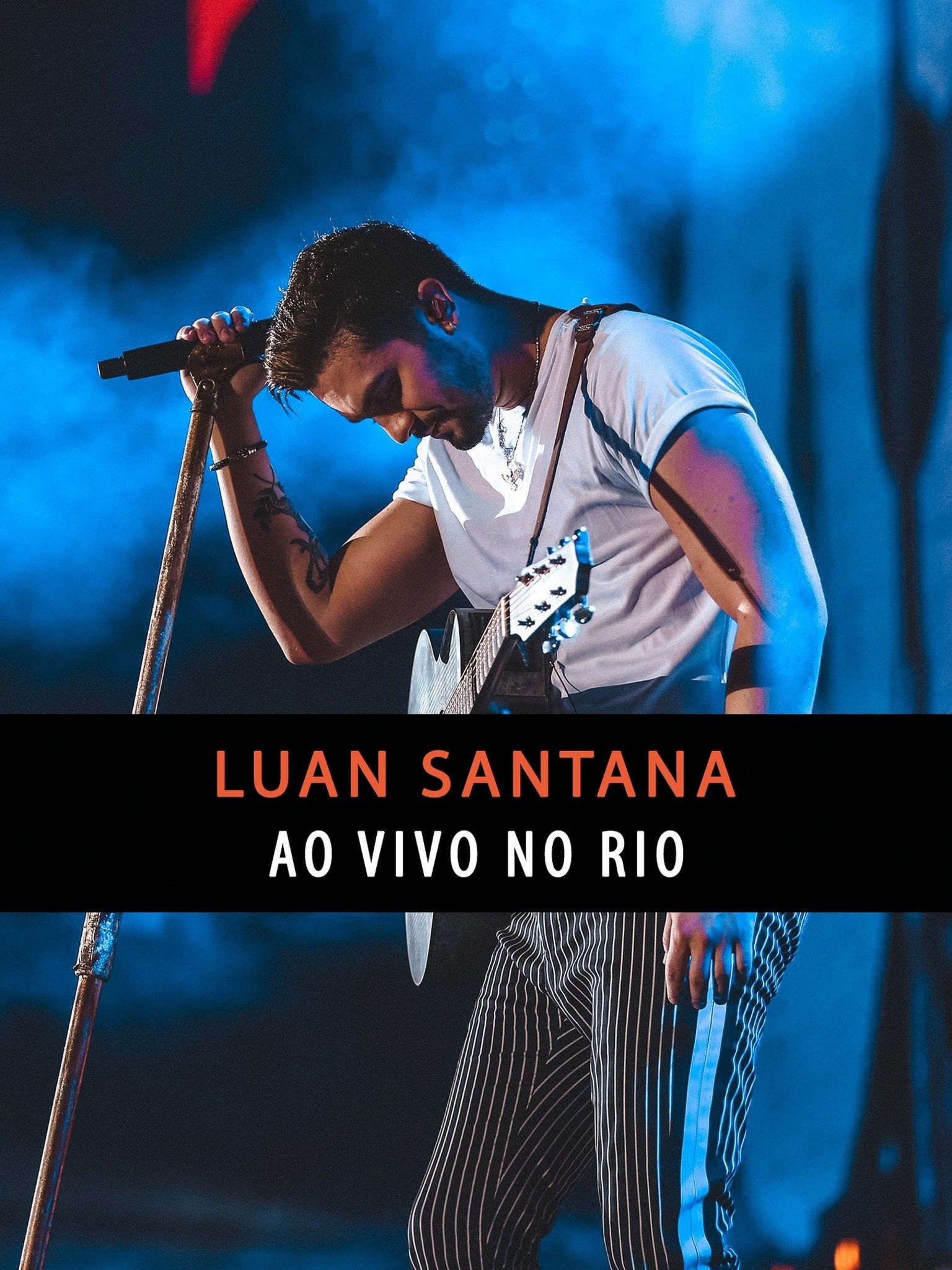 Prime Video: Luan Santana - Ao Vivo No Rio