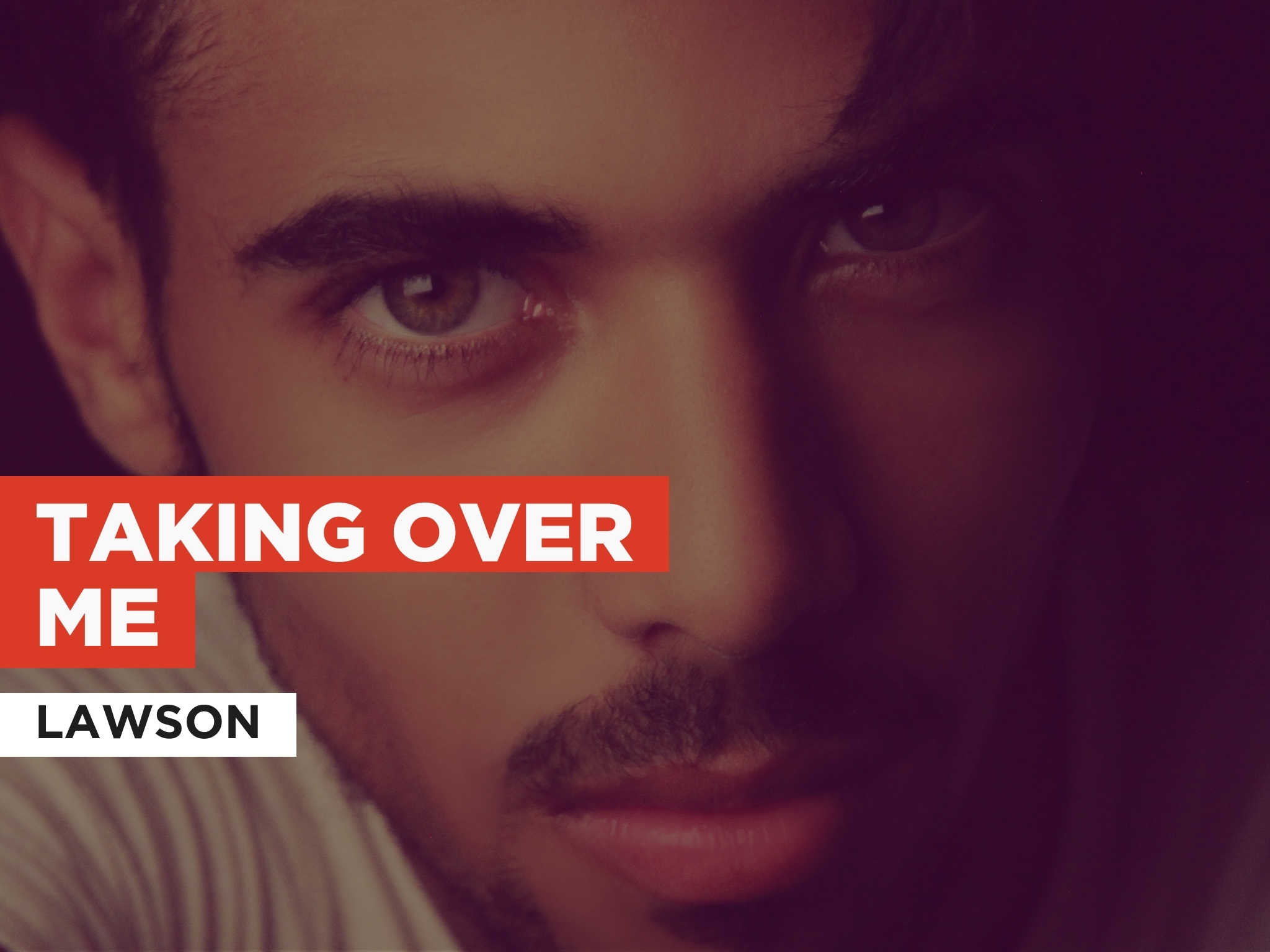 Prime Video: Taking Over Me in the Style of Lawson