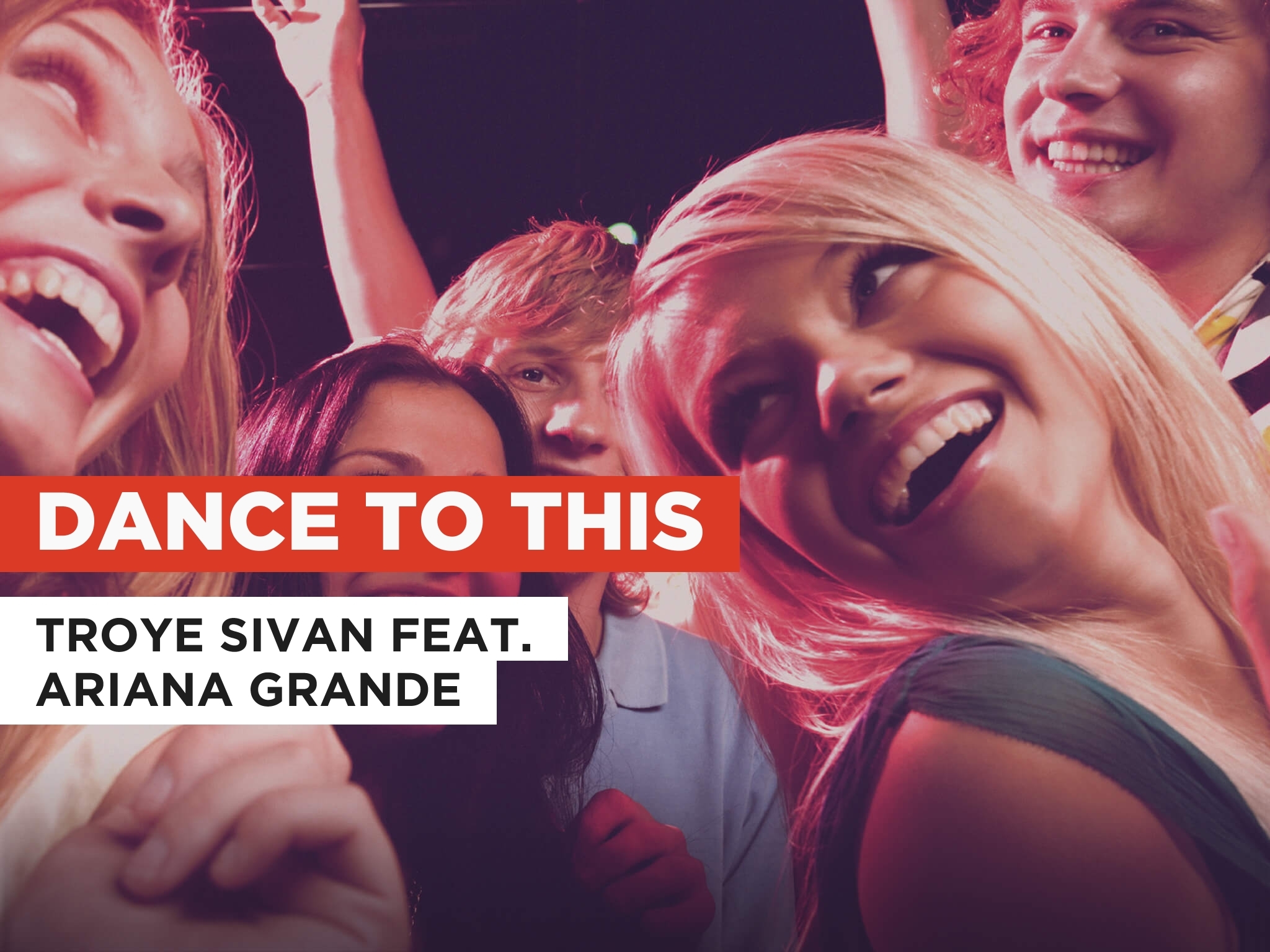 Prime Video: Dance To This in the Style of Troye Sivan feat. Ariana Grande