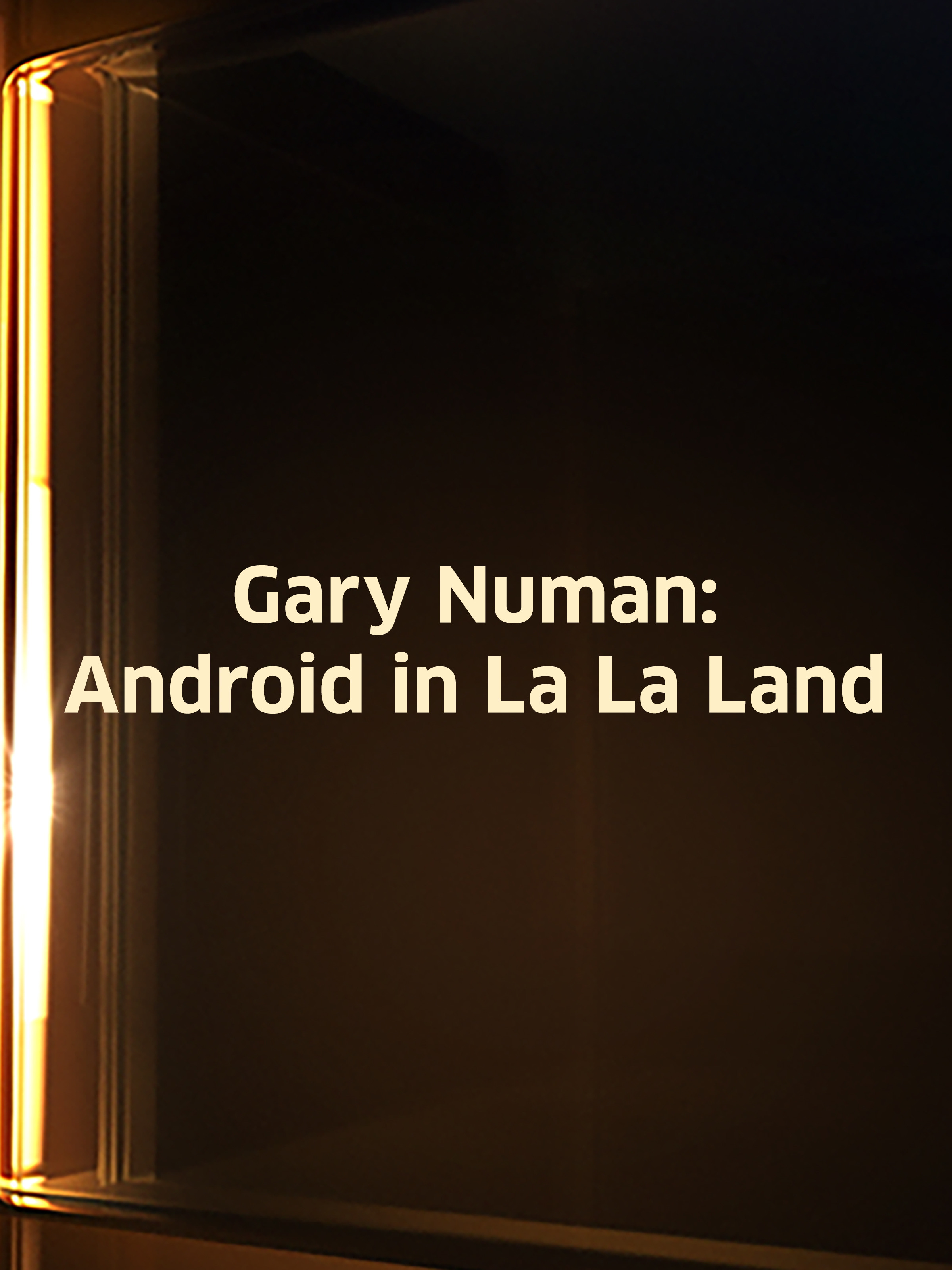 Prime Video: Gary Numan: Android in La La Land