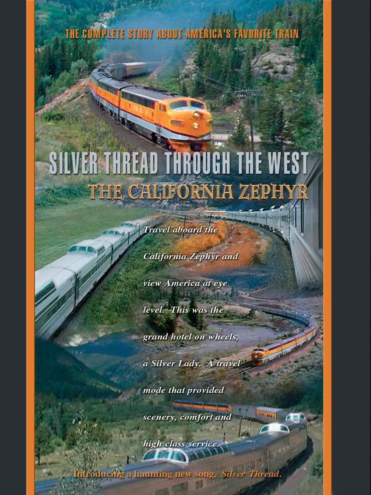 Prime Video: The California Zephyr Silver Thread Through The West