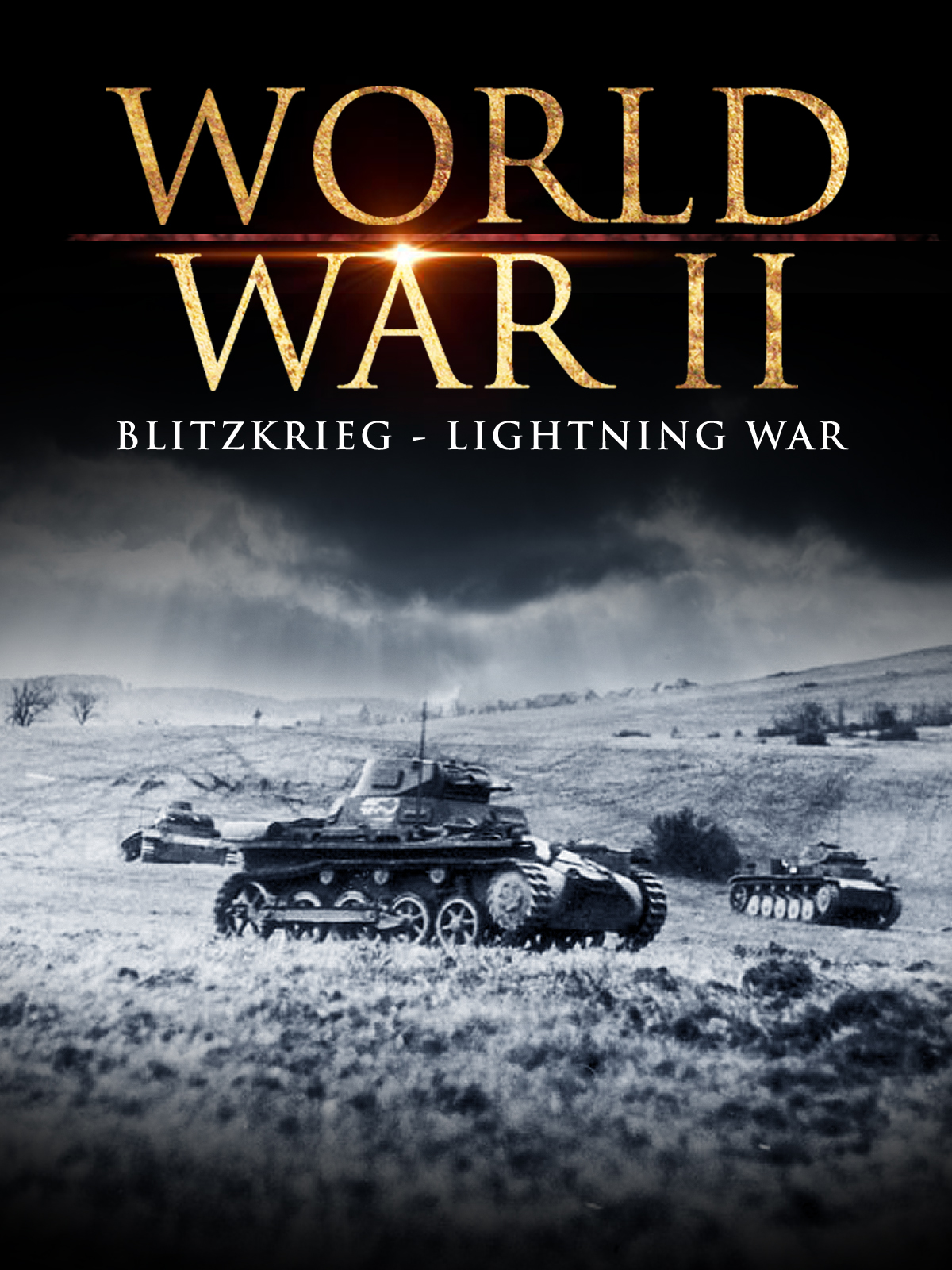 Prime Video: World War II: Blitzkrieg - Lightning War
