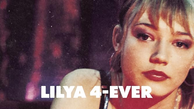 Lilya 4 Ever