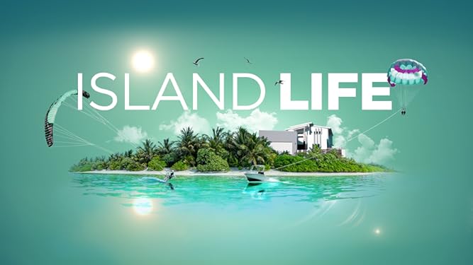 Watch Island Life - Season 12 | Prime Video