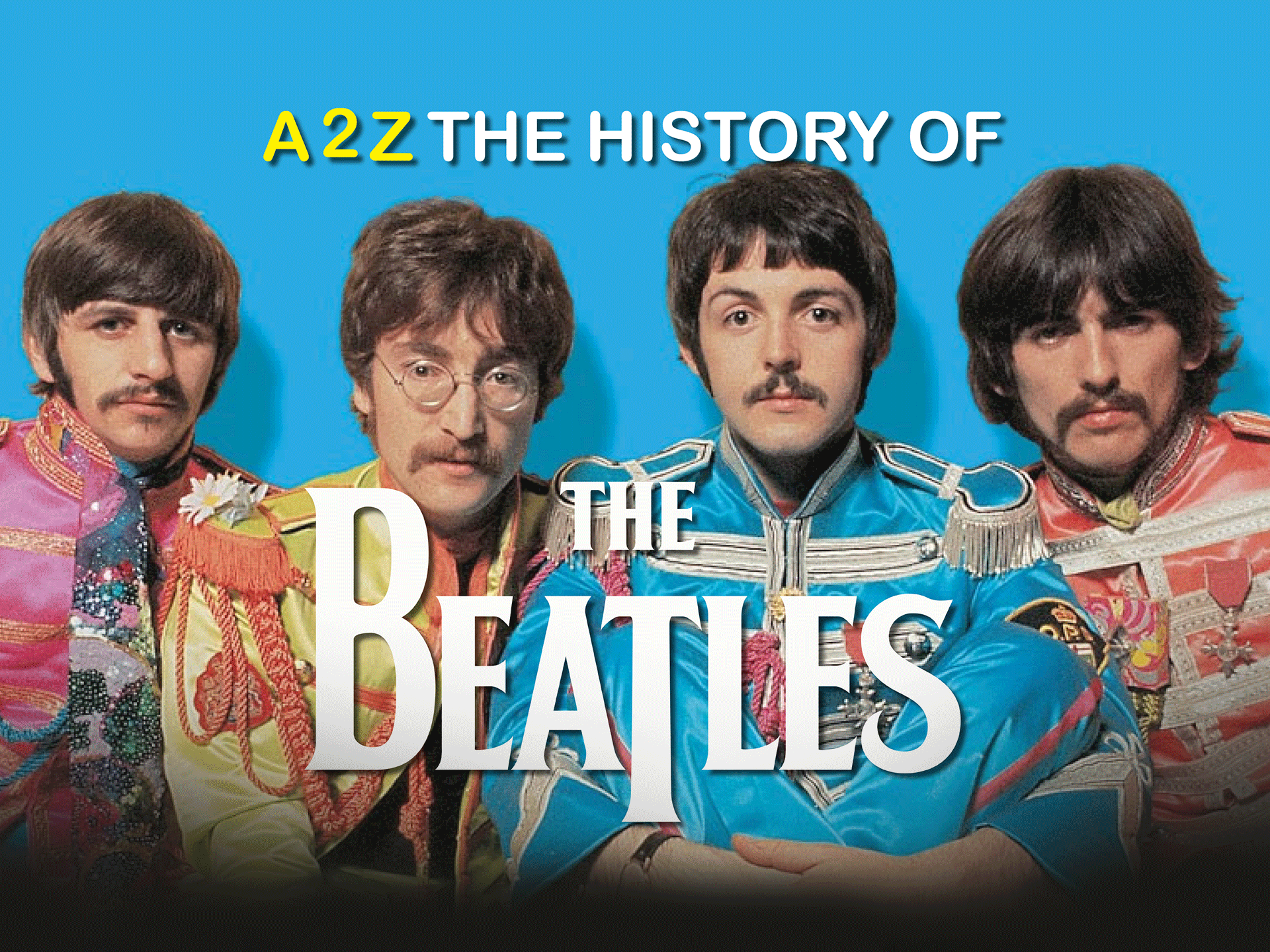 Prime Video: A2Z The History of the Beatles