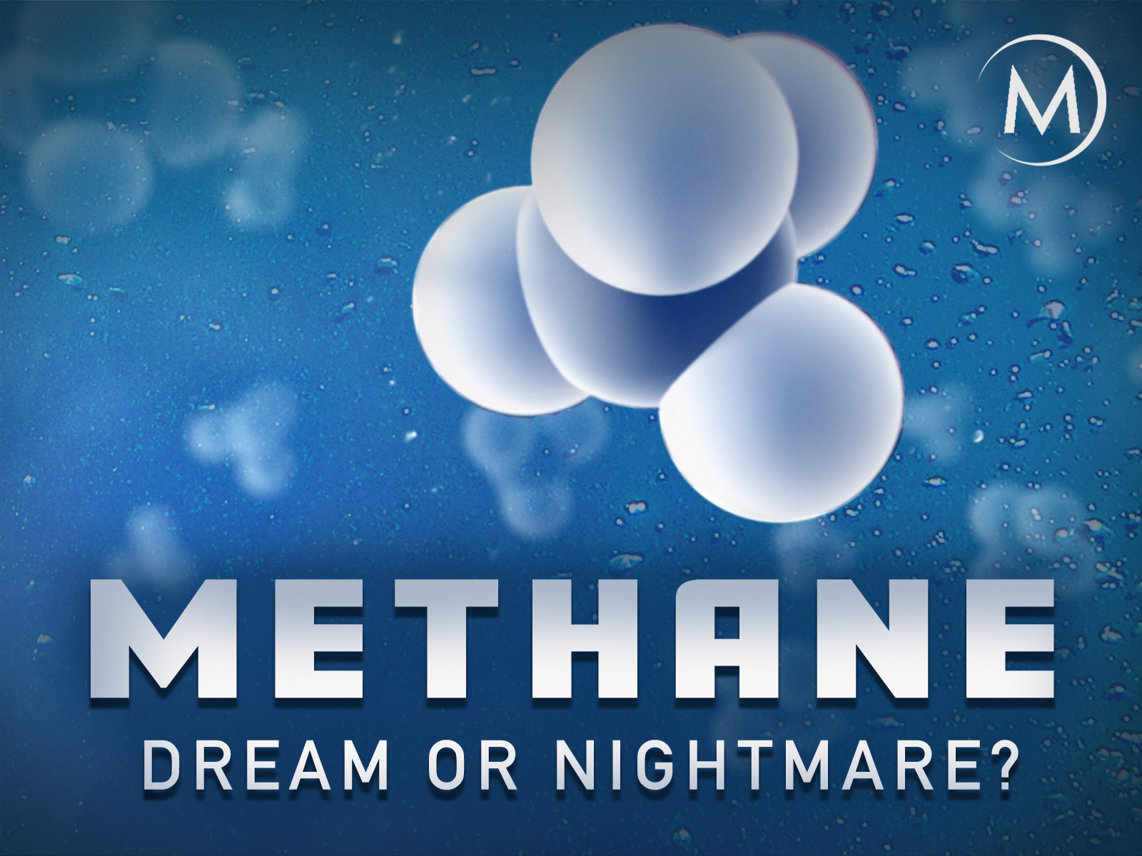 Prime Video: Methane: Dream or Nightmare?