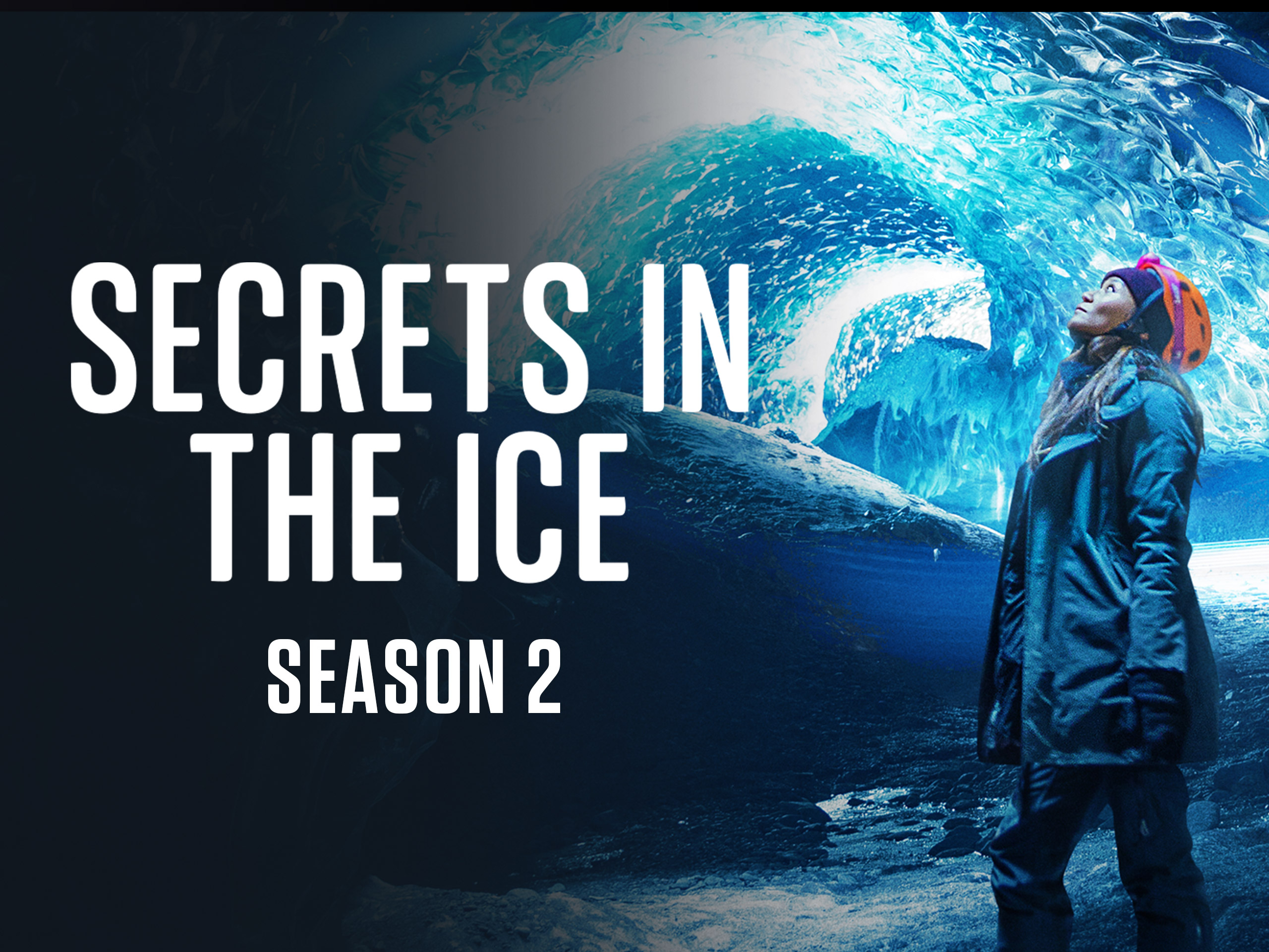 Prime Video: Secrets In The Ice S2
