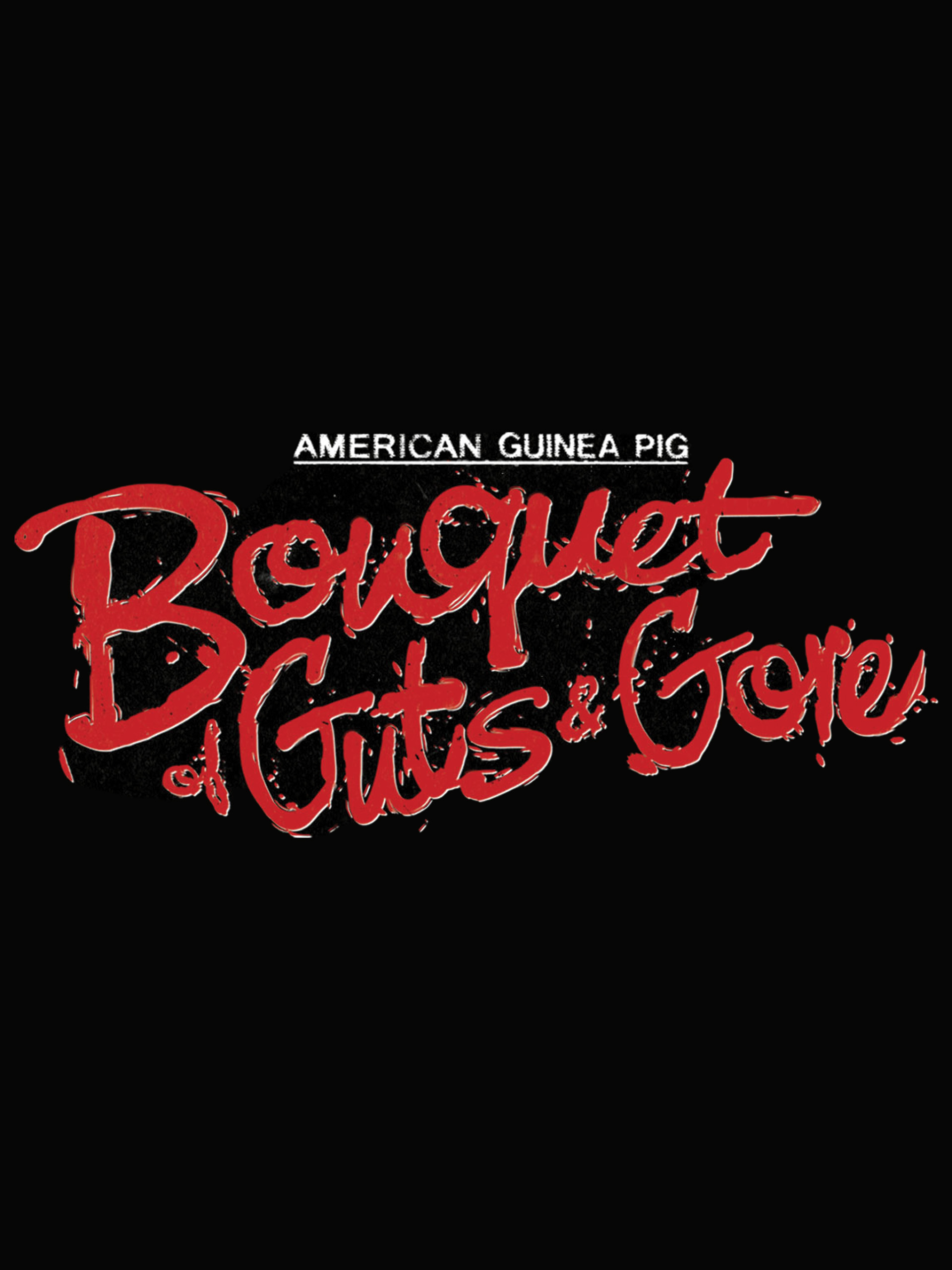 Prime Video: American Guinea Pig: Bouquet Of Guts And Gore