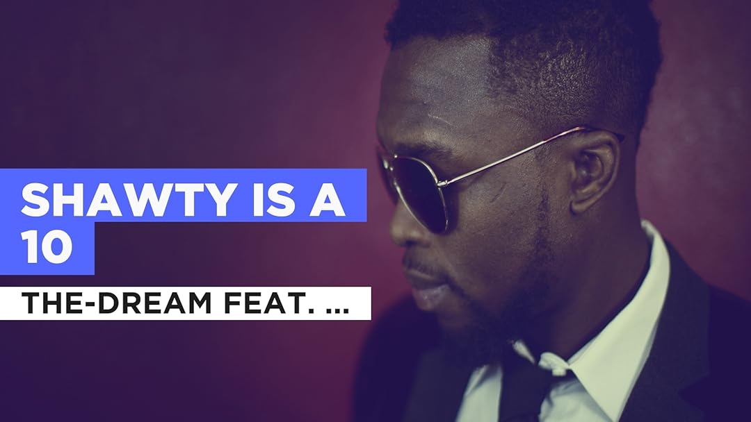 Prime Video: Shawty Is A 10 in the Style of The-Dream feat. Fabolous