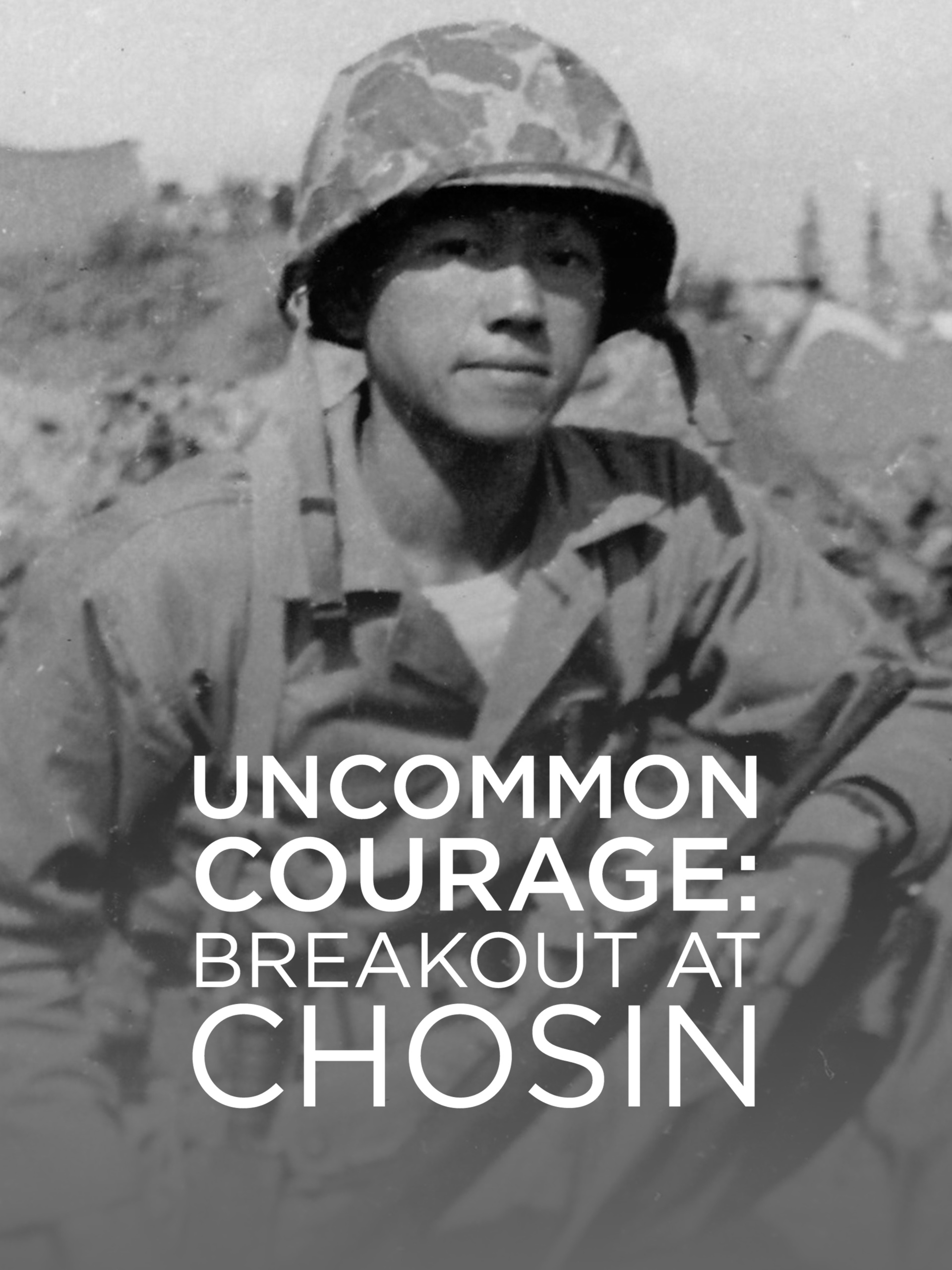 Prime Video: Uncommon Courage: Breakout at Chosin