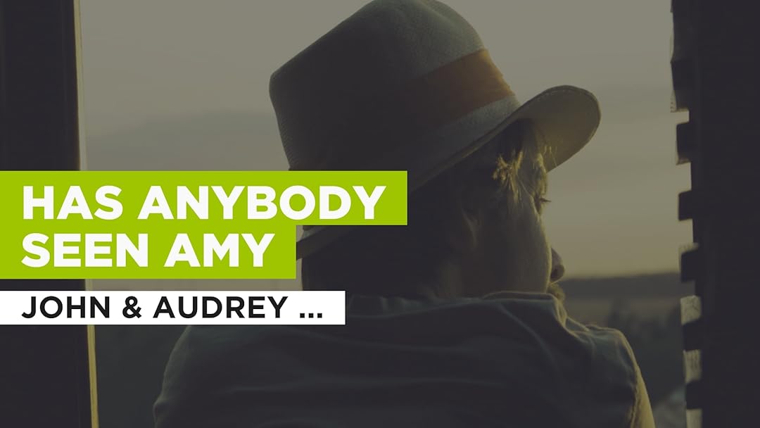 Prime Video: Has Anybody Seen Amy in the Style of John & Audrey Wiggins