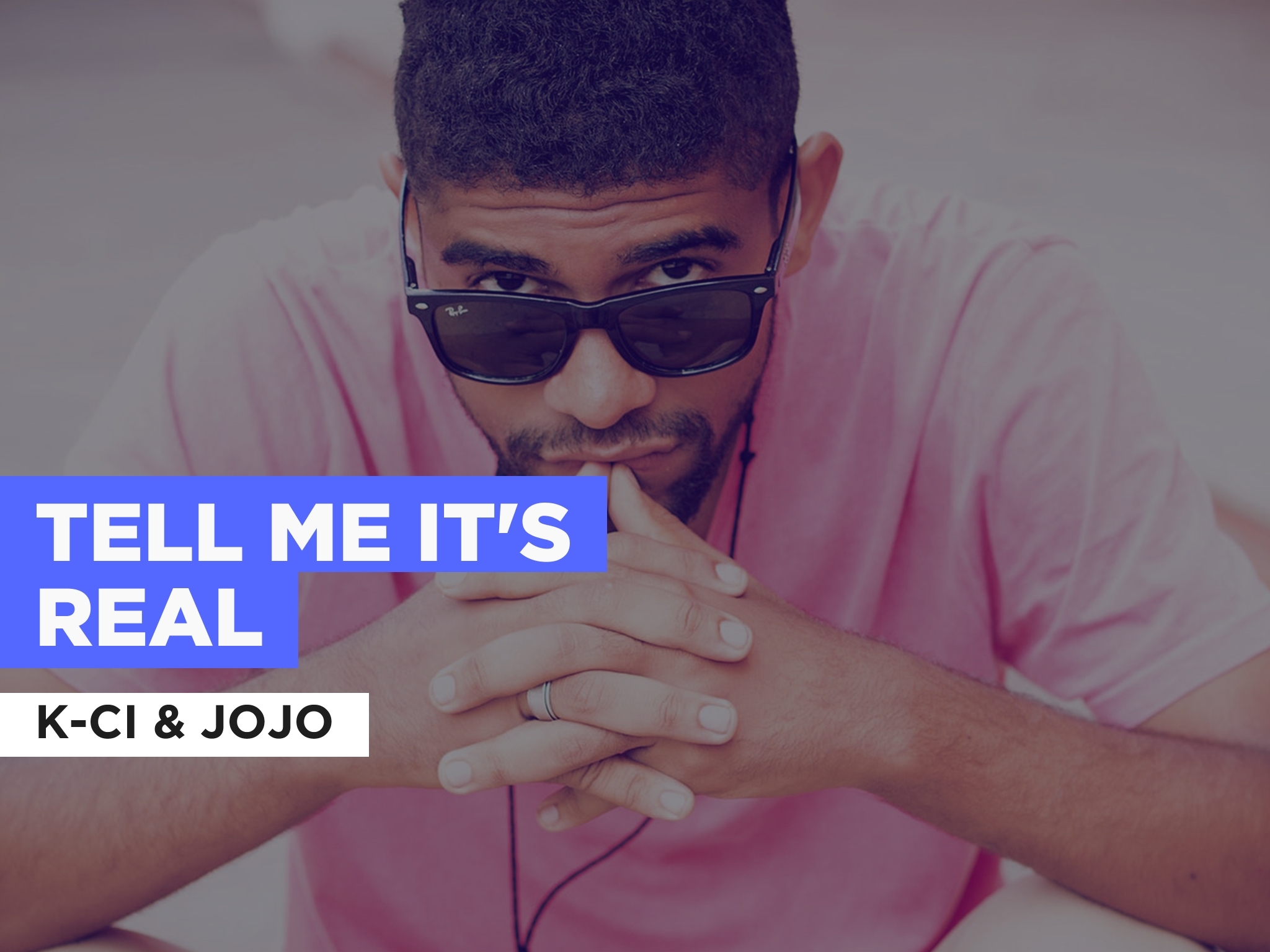 Prime Video: Tell Me It's Real in the Style of K-Ci & JoJo