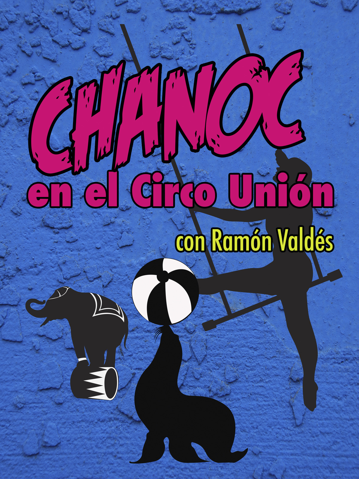 Prime Video: Chanoc en el Circo Unión