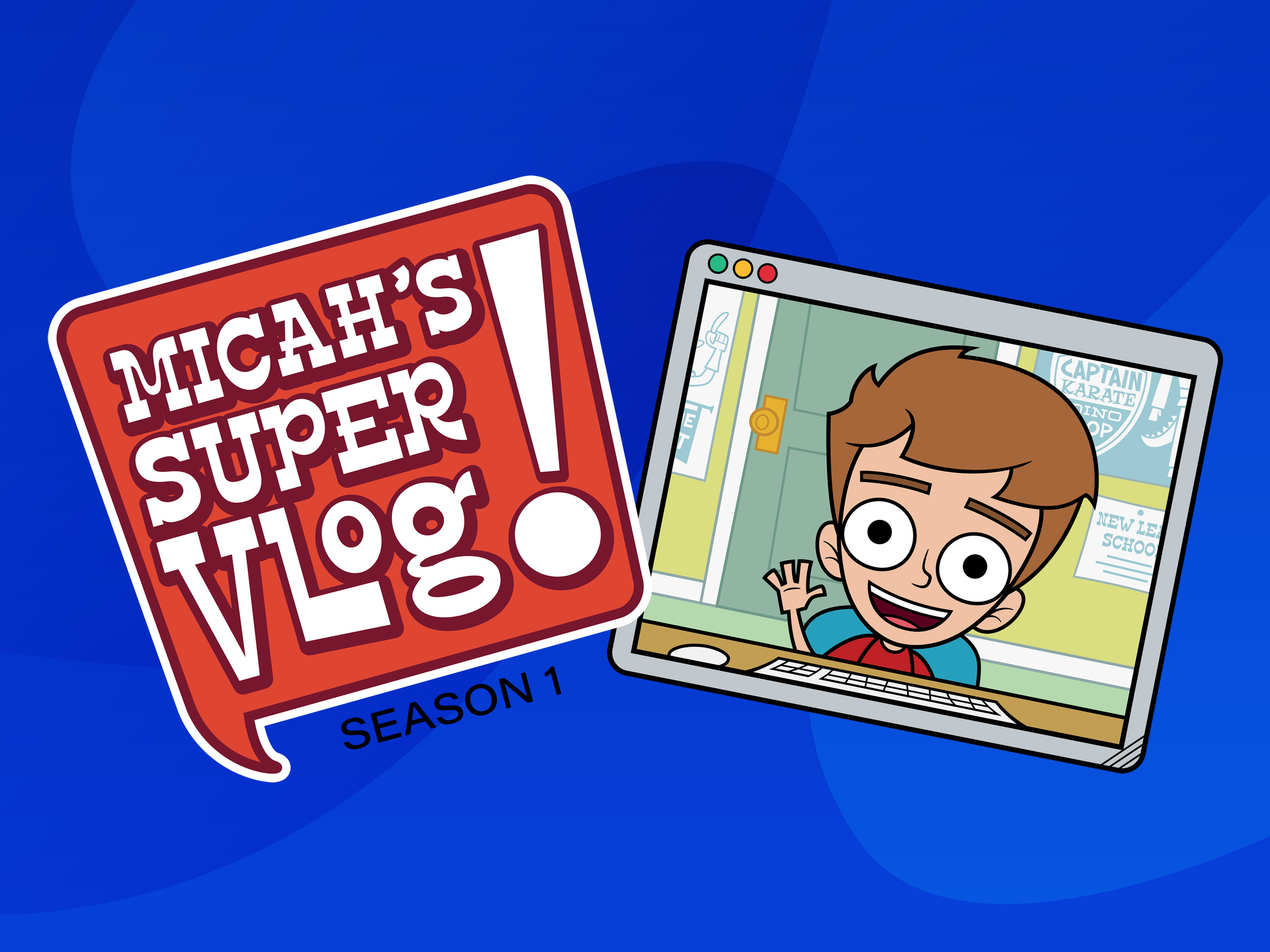Prime Video: Micah's Super Vlog - Season 1