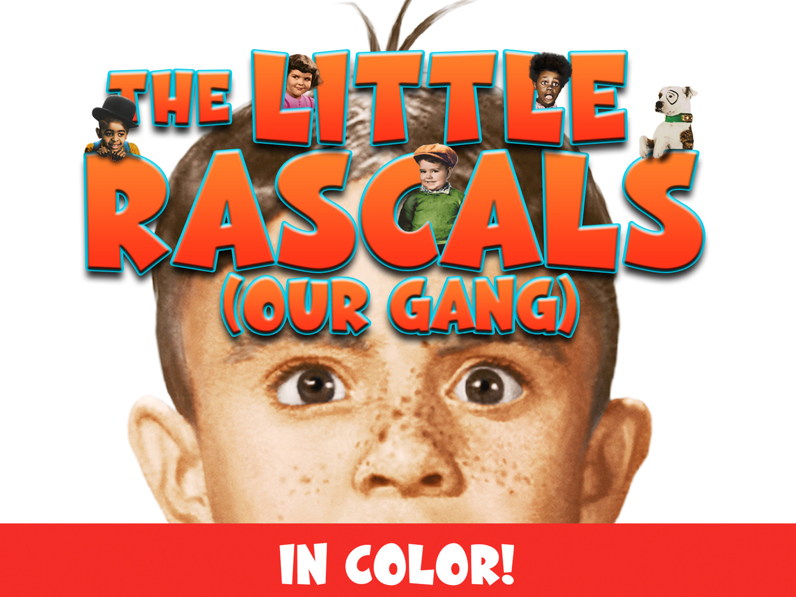 Prime Video: The Little Rascals Best of Our Gang in Color!