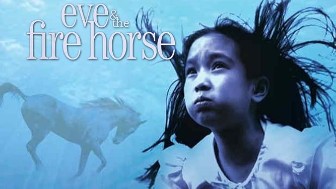 Eve And The Fire Horse