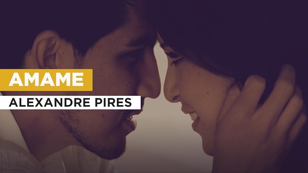 Prime Video: Amame in the Style of Alexandre Pires