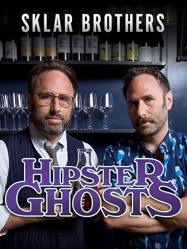 Prime Video: Sklar Brothers: Hipster Ghosts