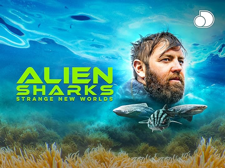 Prime Video: Alien Sharks: Strange New Worlds - Season 1